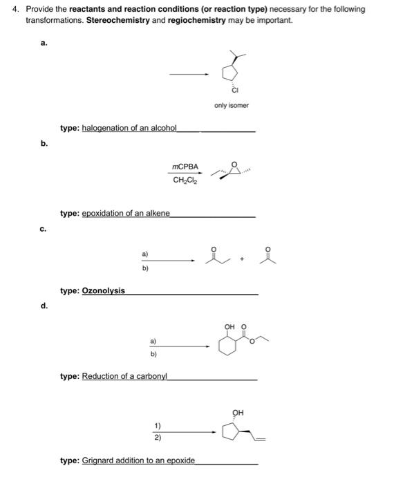 Solved 4. Provide the reactants and reaction conditions (or | Chegg.com