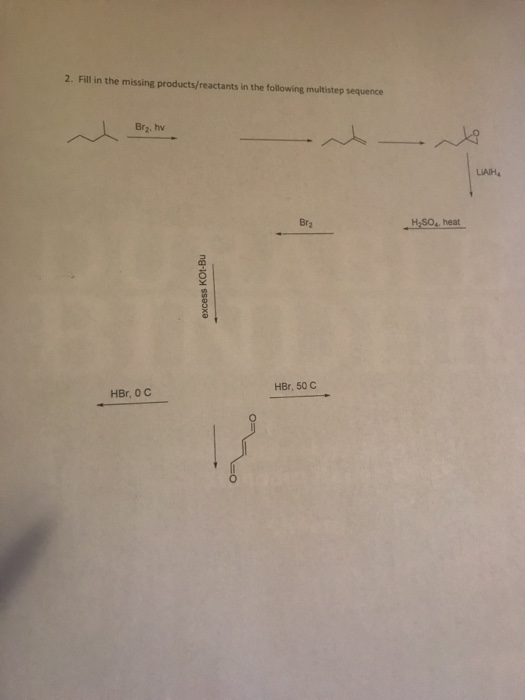 Solved 2. Fill in the missing products/reactants in the | Chegg.com