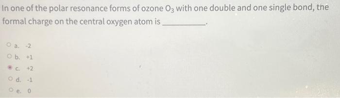 Solved In one of the polar resonance forms of ozone O3 with | Chegg.com
