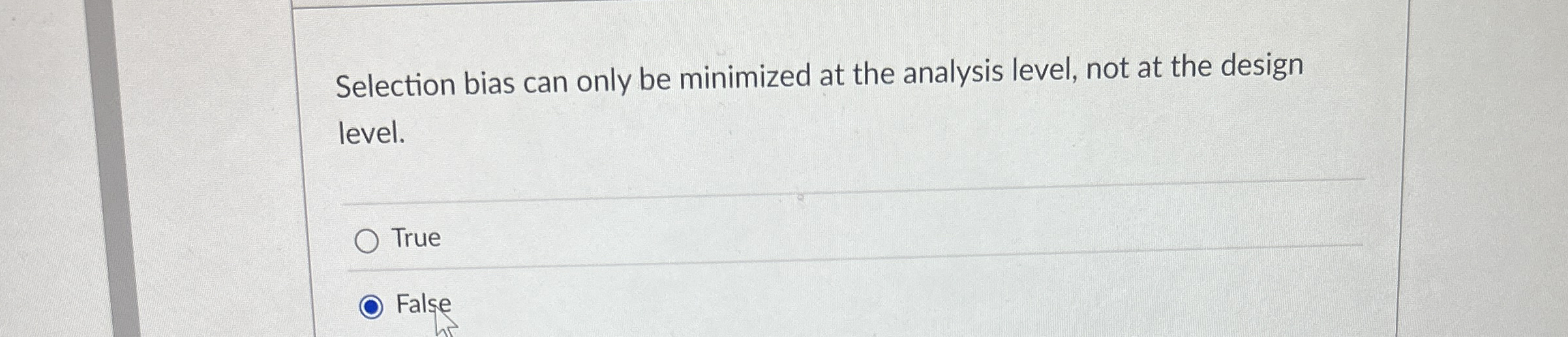 Solved Selection bias can only be minimized at the analysis | Chegg.com