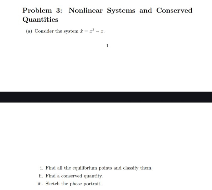 Solved Problem 3: Nonlinear Systems and Conserved | Chegg.com