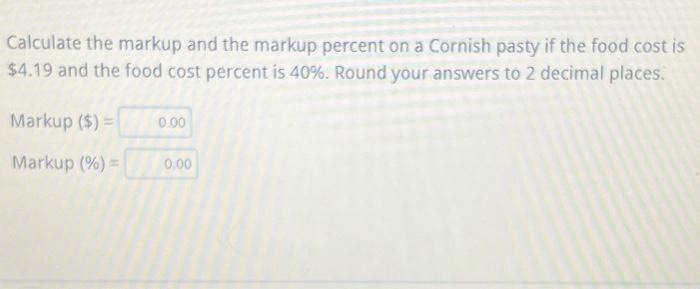 Solved Calculate the markup and the markup percent on a | Chegg.com
