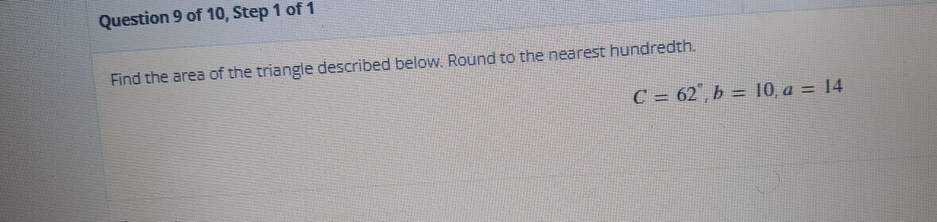 Solved Question 9 ﻿of 10, ﻿Step 1 ﻿of 1Find the area of the | Chegg.com