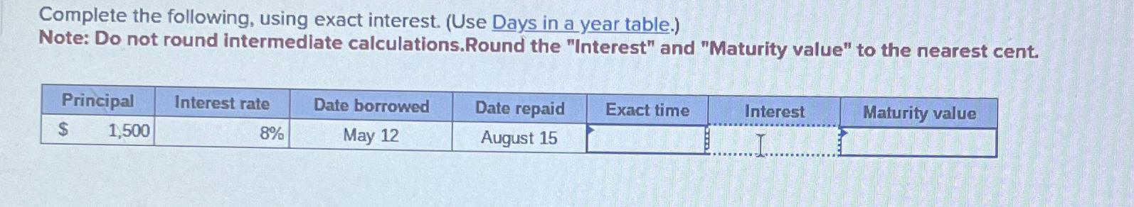 Solved Complete the following, using exact interest. (Use | Chegg.com