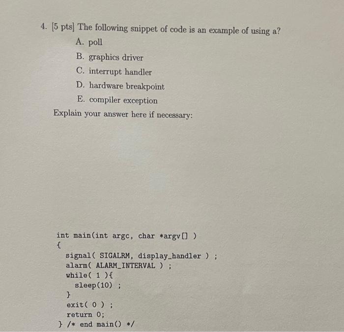 Solved 4. [5 pts] The following snippet of code is an | Chegg.com