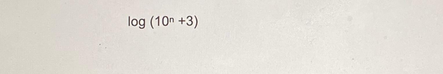 Solved log(10n+3) | Chegg.com