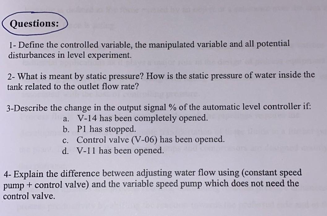Solved Questions: 1- Define the controlled variable, the | Chegg.com