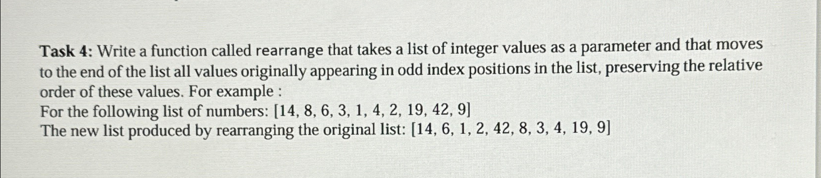 Task 4: Write a function called rearrange that takes | Chegg.com