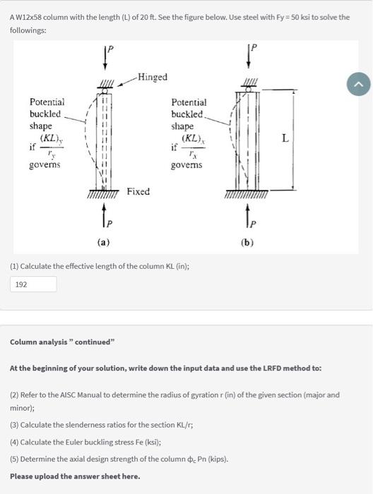 Solved A W12x58 column with the length (L) of 20 ft. See the | Chegg.com