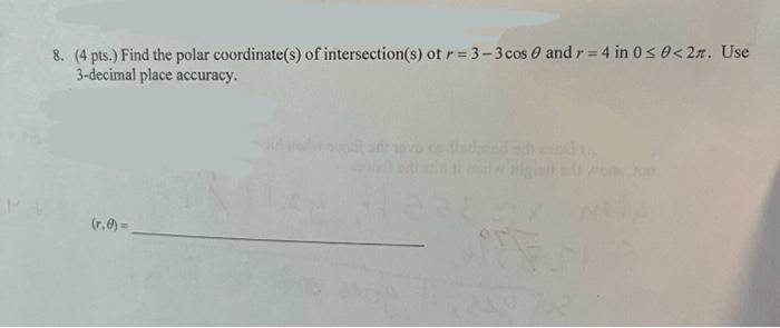Solved 8. (4 pts.) Find the polar coordinate(s) of | Chegg.com