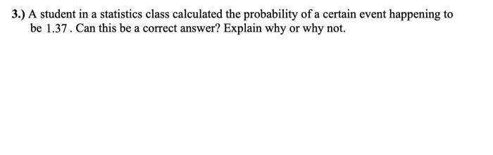 Solved 3.) A student in a statistics class calculated the | Chegg.com