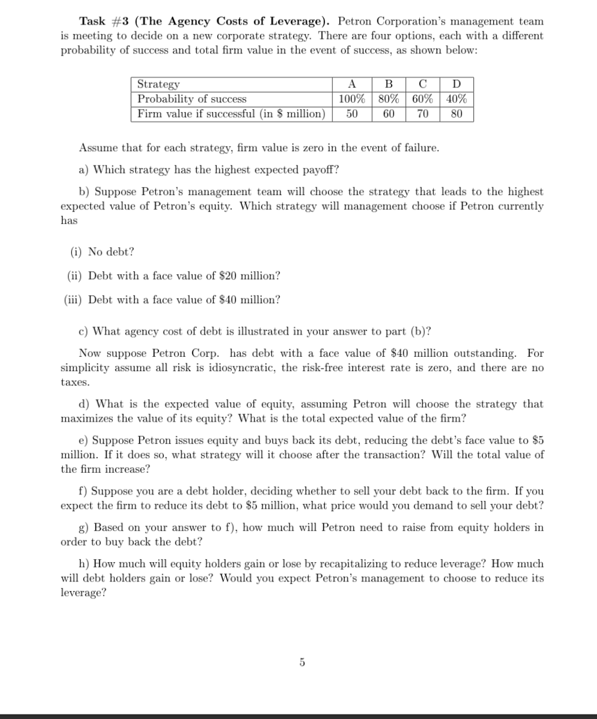 Solved Task #3 (The Agency Costs of Leverage). ﻿Petron | Chegg.com