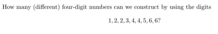 Solved How many (different) four-digit numbers can we | Chegg.com