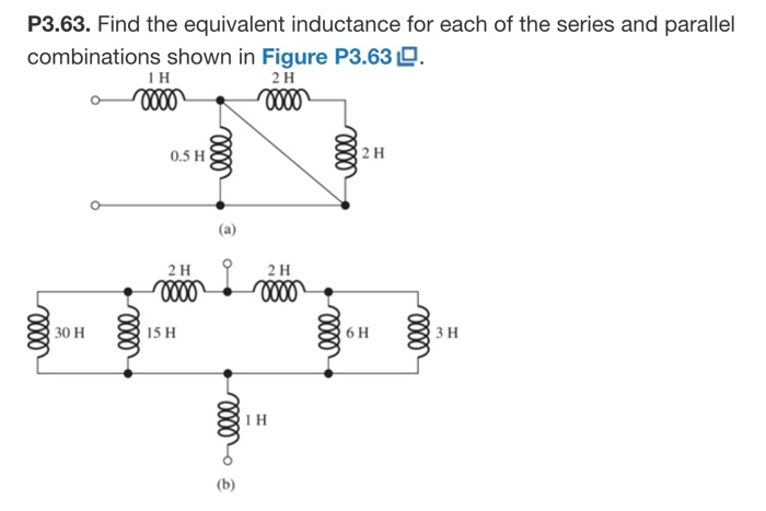 Solved P3.63. Find the equivalent inductance for each of the | Chegg.com