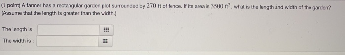 Solved (1 point) A farmer has a rectangular garden plot | Chegg.com
