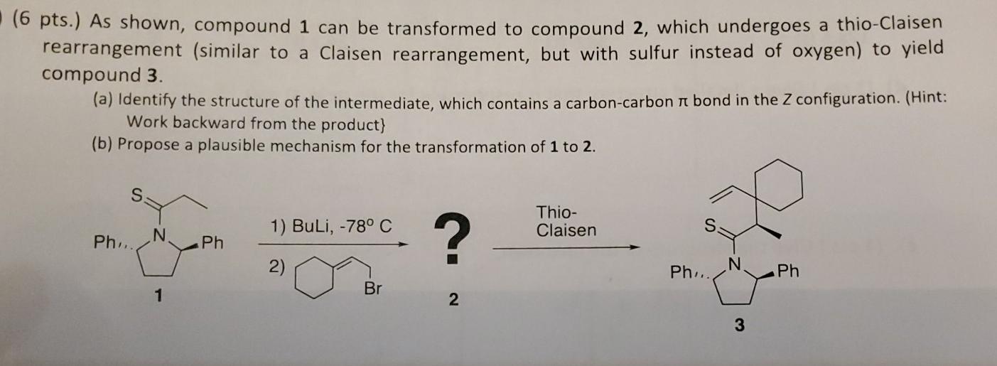 Solved (6 pts.) As shown, compound 1 can be transformed to | Chegg.com