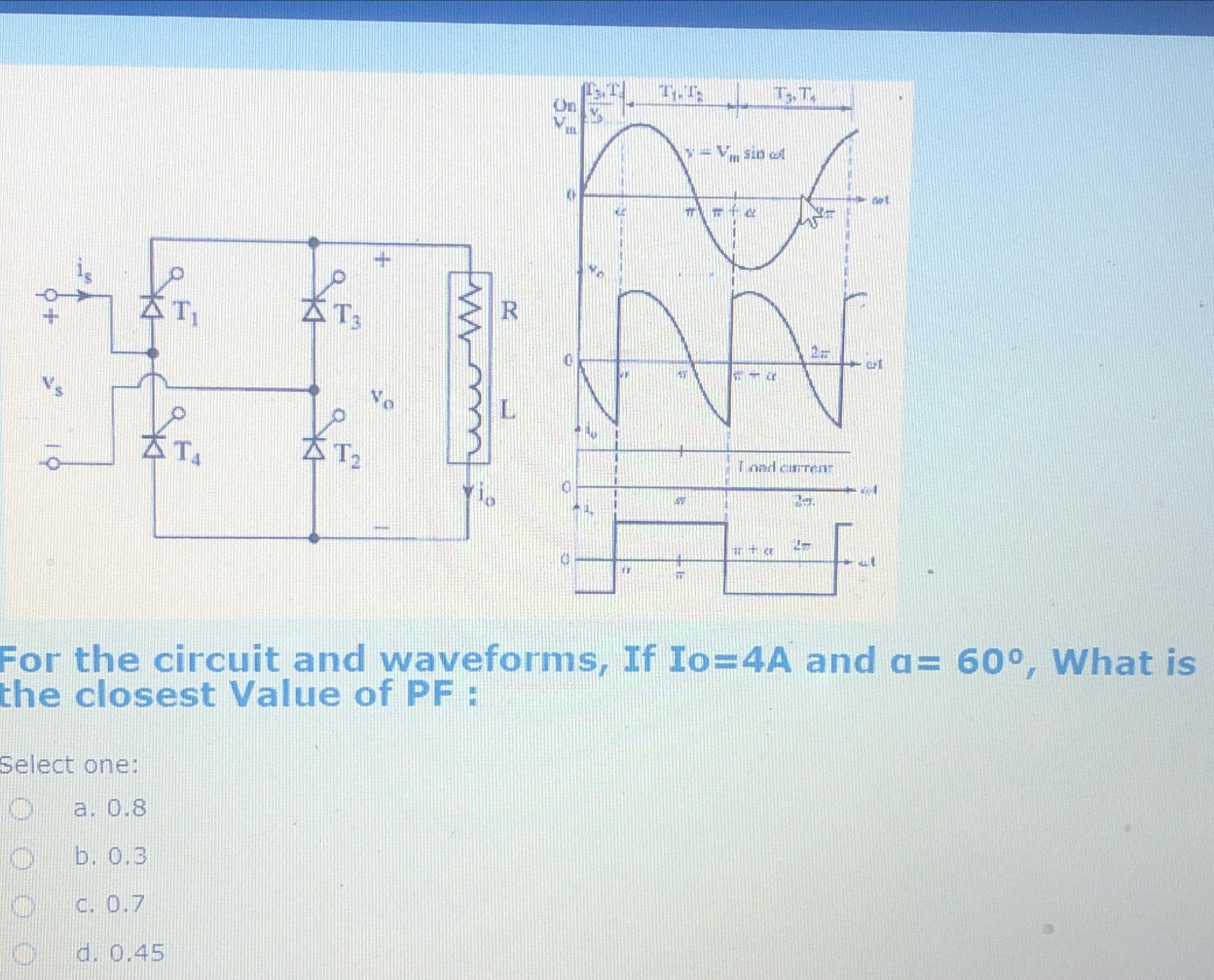 Solved For the circuit and waveforms, If Io =4A and a=60°, | Chegg.com
