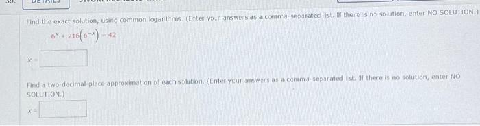 Solved 39. Find the exact solution, using common logarithms. | Chegg.com