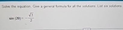 Solved Solve the equation. Give a general formula for all | Chegg.com
