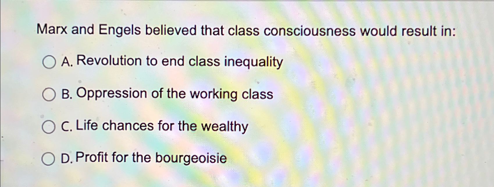 Solved Marx and Engels believed that class consciousness | Chegg.com