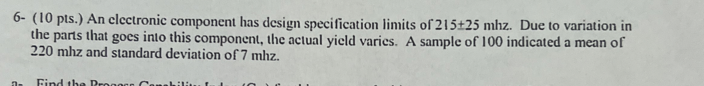 Solved 6- ( 10 ﻿pts.) ﻿An electronic component has design | Chegg.com