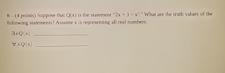 Solved 8 - (4 ﻿points) ﻿Suppose that Q(x) ﻿is the statement | Chegg.com