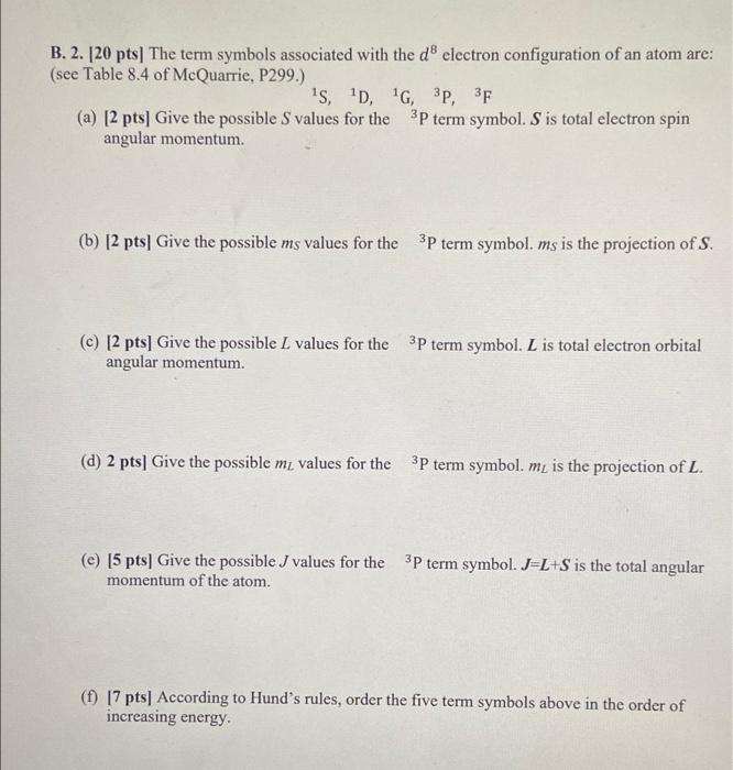 Solved B. 2. (20 pts) The term symbols associated with the | Chegg.com
