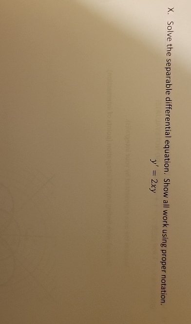 Solved X. ﻿Solve the separable differential equation. Show | Chegg.com