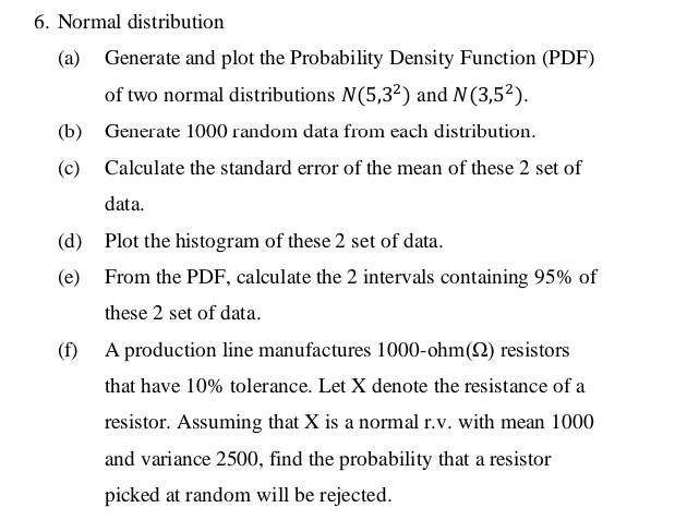 Solved 6. Normal distribution (a) Generate and plot the | Chegg.com