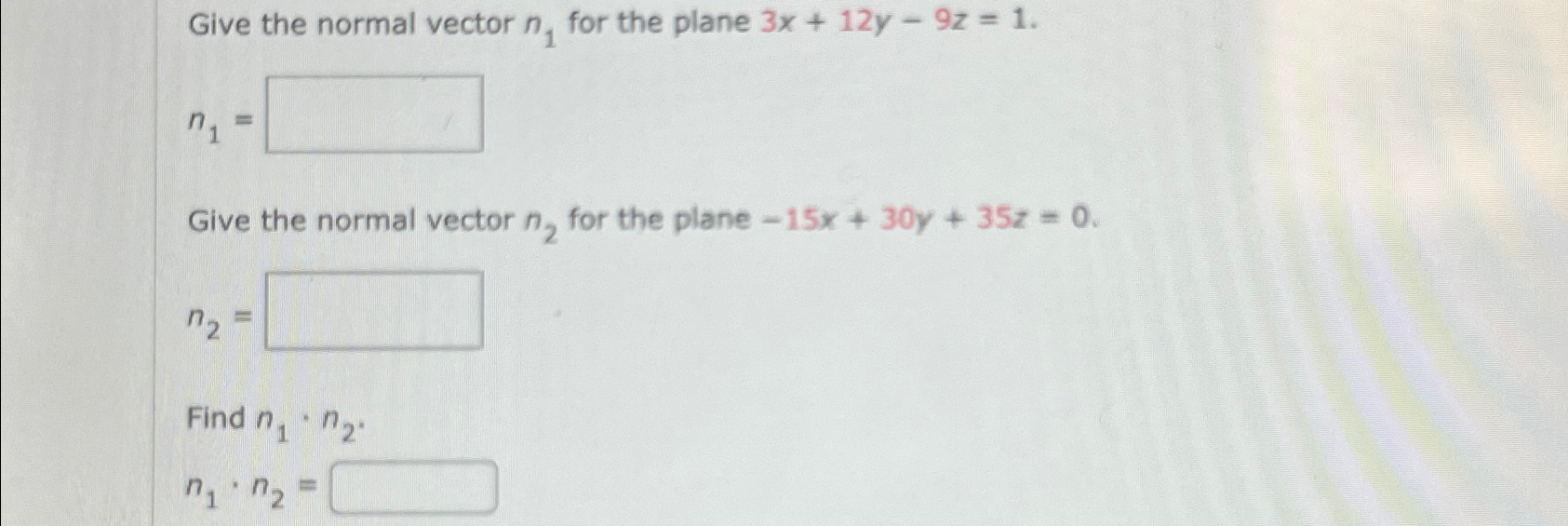 Solved Give the normal vector n1 ﻿for the plane | Chegg.com