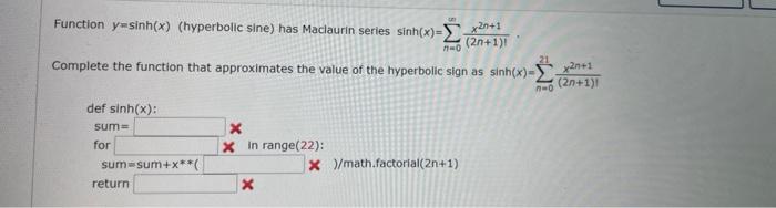 Solved Function y-sinh(x) (hyperbolic sine) has Maclaurin | Chegg.com