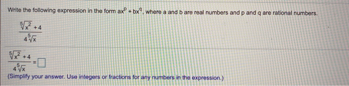 Solved write the following expression in ax^p+bx^q, where a | Chegg.com