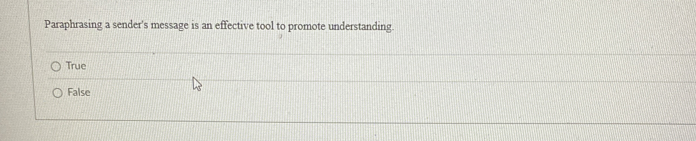 Solved Paraphrasing a sender's message is an effective tool | Chegg.com