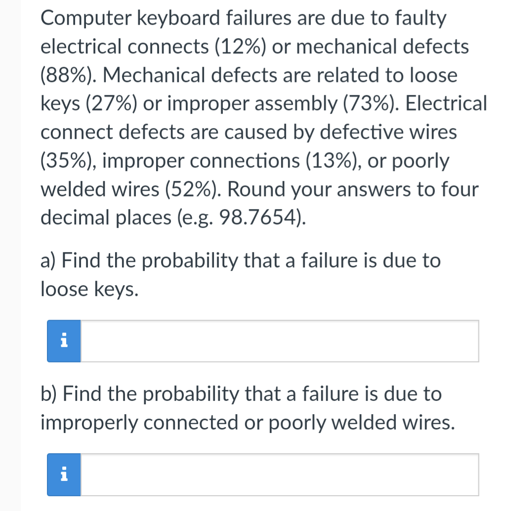 Solved Computer keyboard failures are due to faulty | Chegg.com