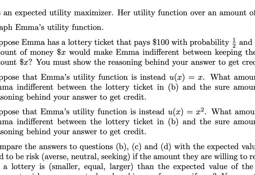 Solved an expected utility maximizer. Her utility function | Chegg.com