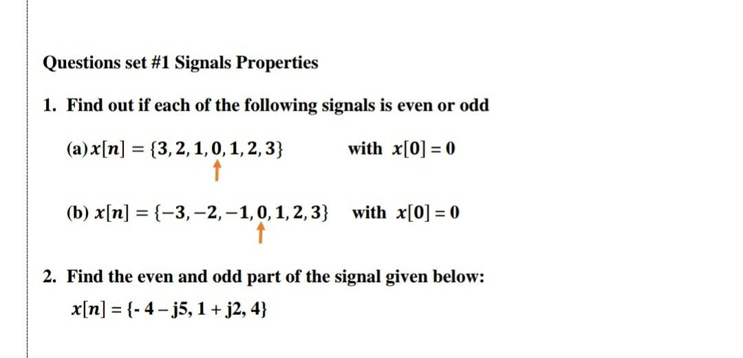 Solved Questions set #1 Signals Properties 1. Find out if | Chegg.com