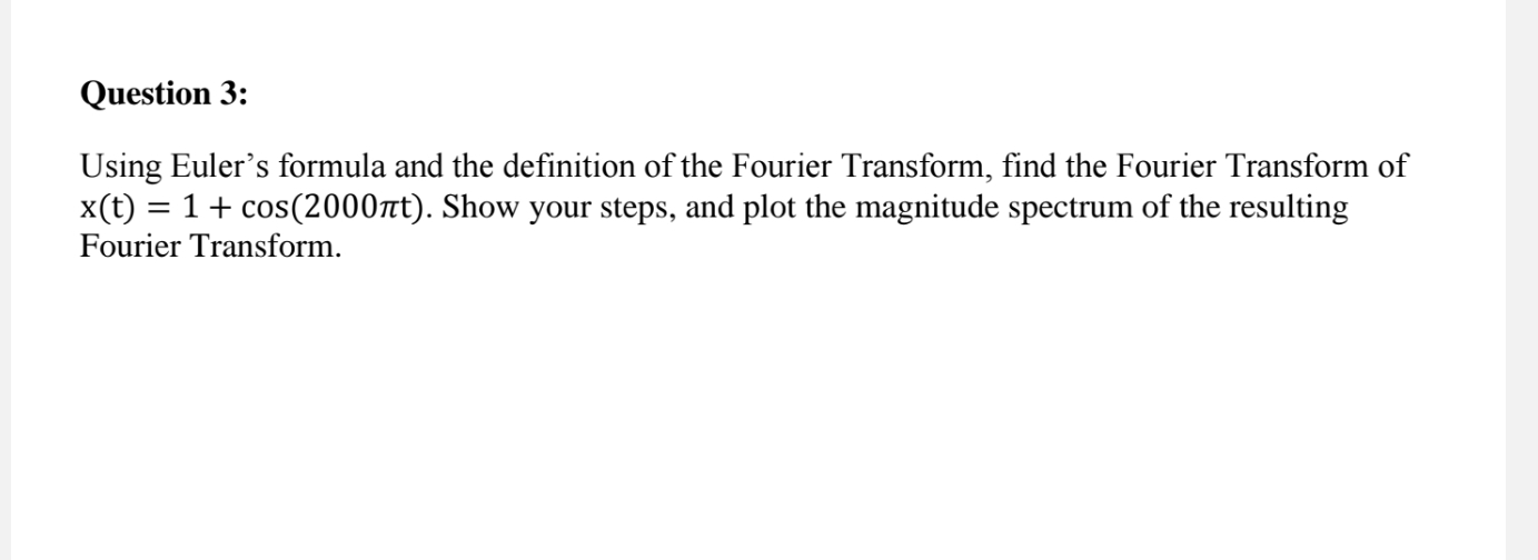 Question 3:Using Euler's formula and the definition | Chegg.com