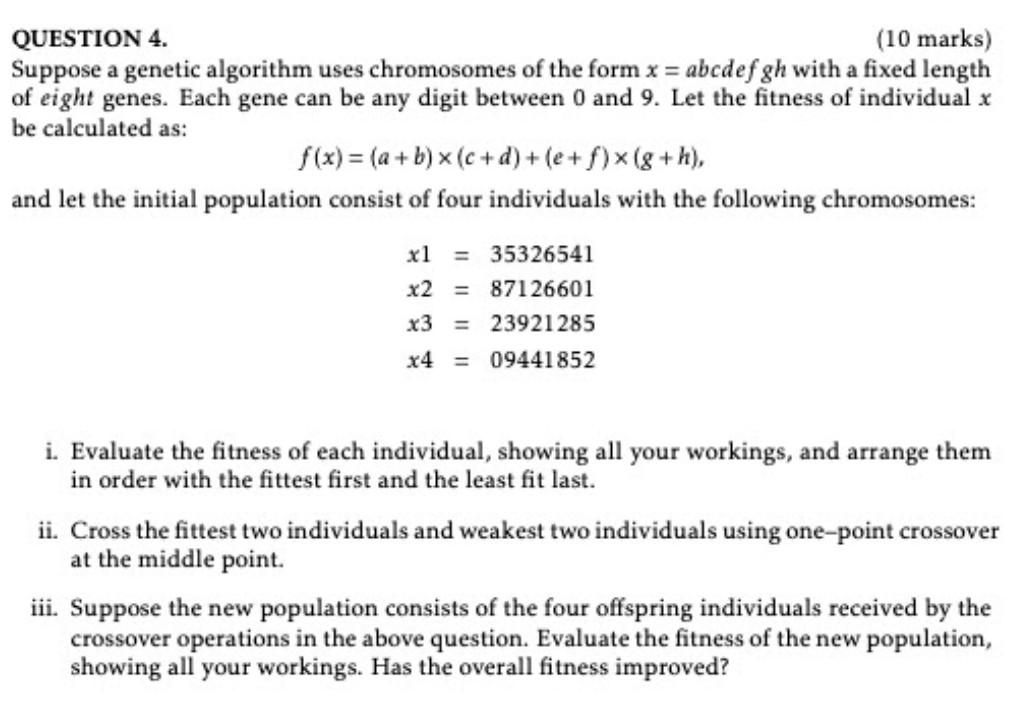 Solved = QUESTION 4. (10 marks) Suppose a genetic algorithm | Chegg.com