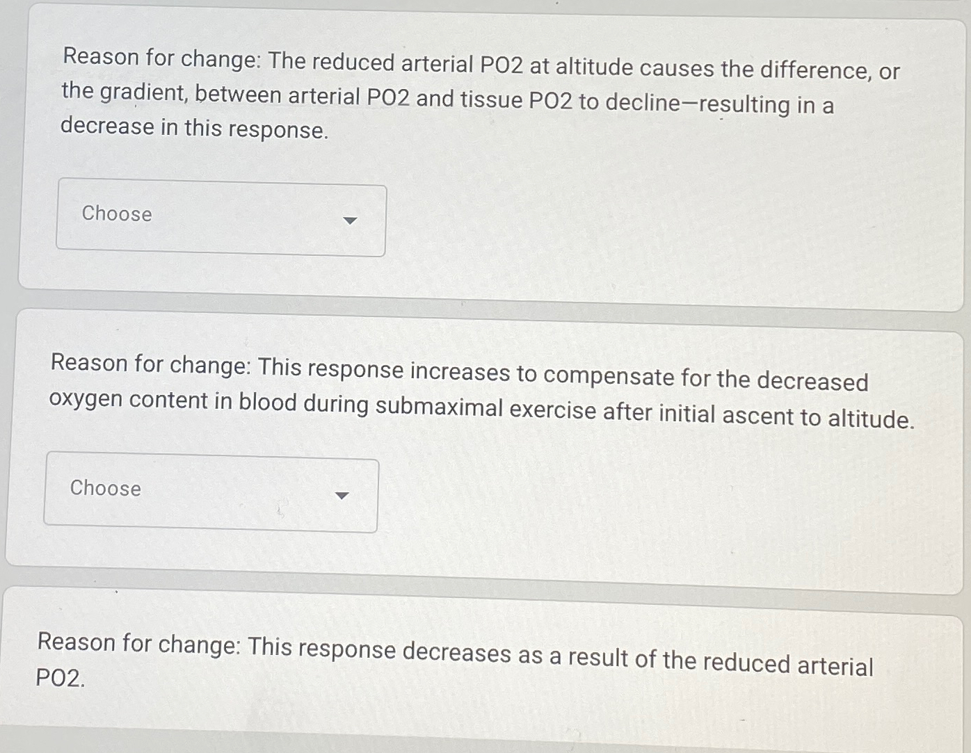 Solved Reason for change: The reduced arterial PO2 ﻿at | Chegg.com