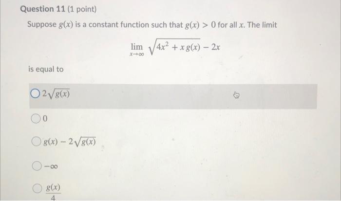 Solved Question 11 (1 point) Suppose g(x) is a constant | Chegg.com