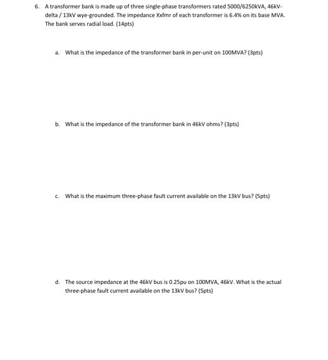 Solved 6. A transformer bank is made up of three | Chegg.com