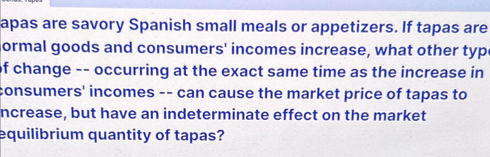 Solved apas are savory Spanish small meals or appetizers. If | Chegg.com
