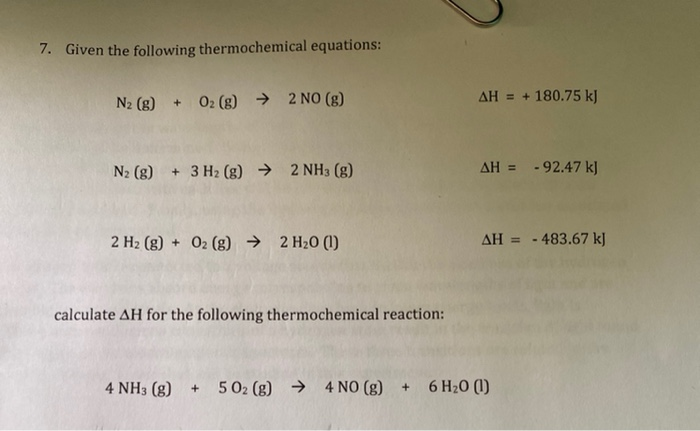 Solved 7. Given the following thermochemical equations: N2 | Chegg.com