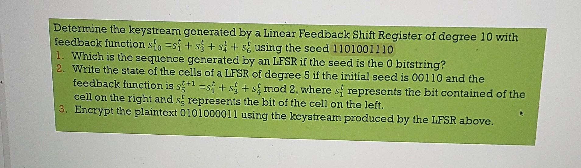 Solved Determine the keystream generated by a Linear | Chegg.com