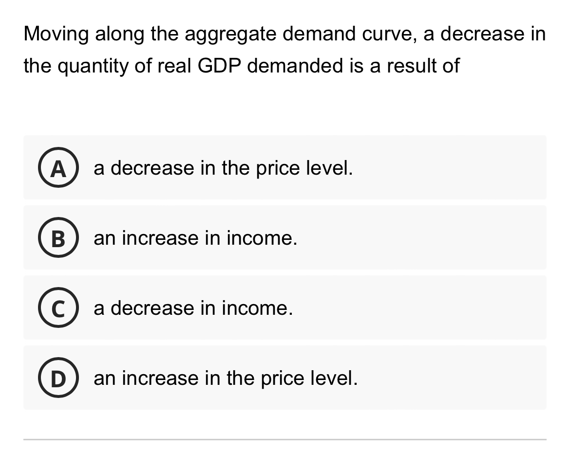 Solved Moving along the aggregate demand curve, a decrease | Chegg.com