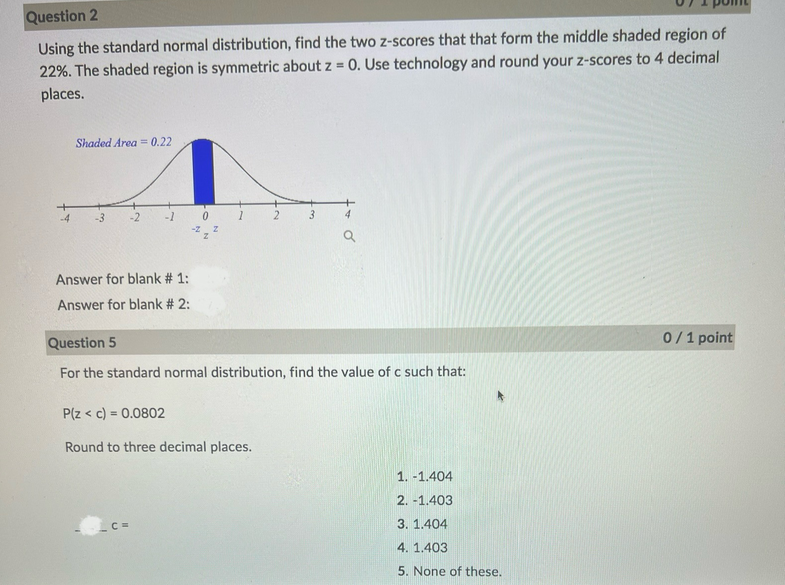 Solved Question 2Using the standard normal distribution, | Chegg.com
