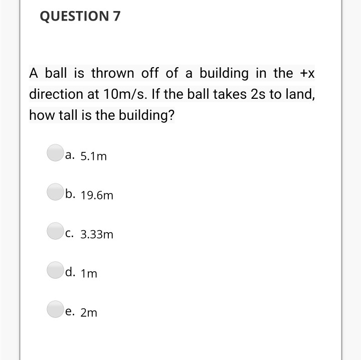 Solved QUESTION 7 A ball is thrown off of a building in the | Chegg.com
