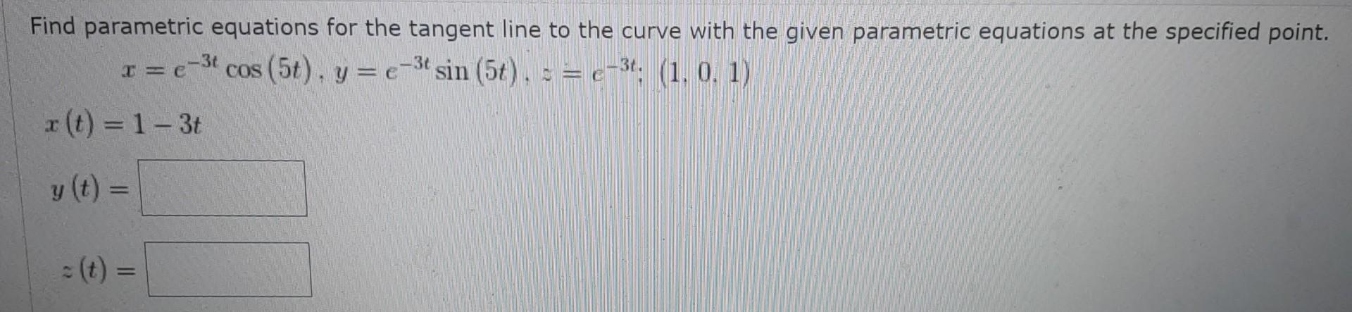 Solved Find parametric equations for the tangent line to the | Chegg.com