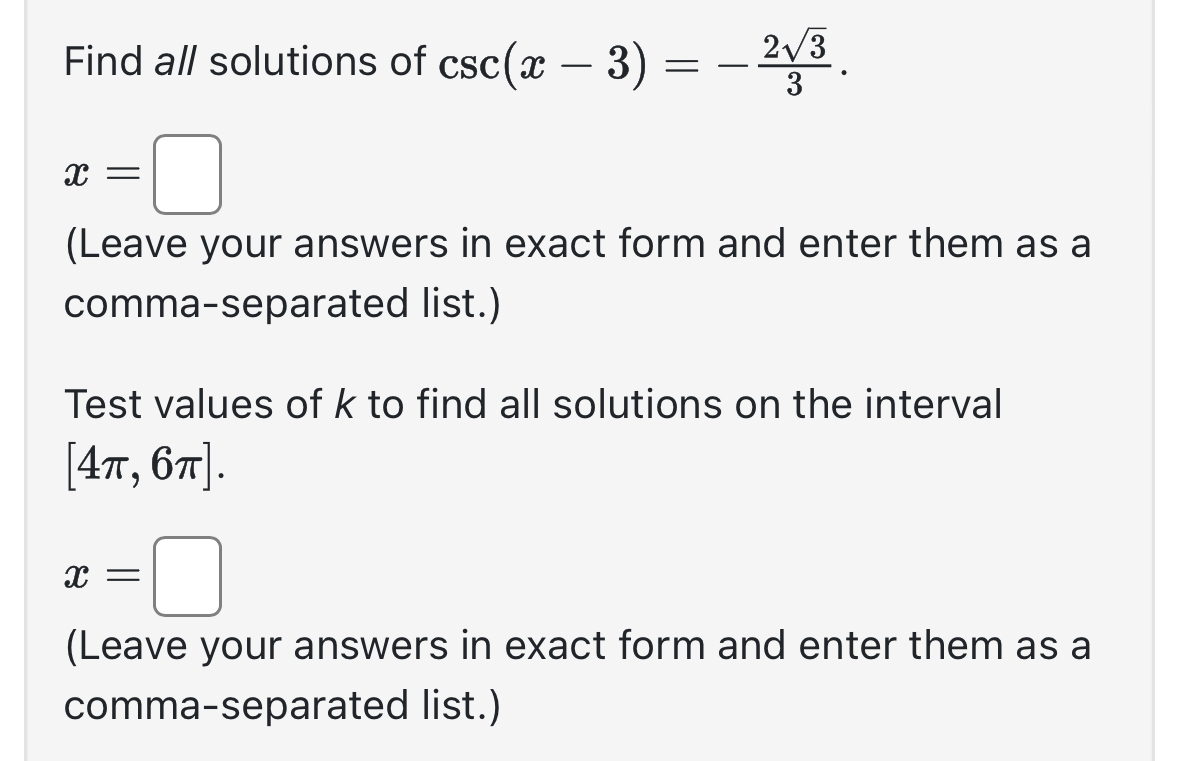 Solved Find all solutions of csc(x-3)=-2323.x=(Leave your | Chegg.com