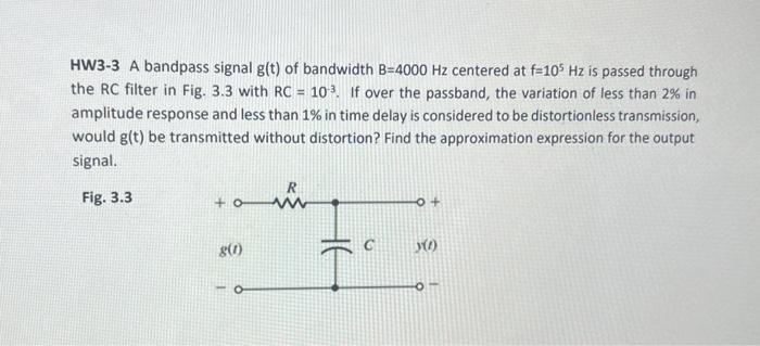 Solved HW3-3 A bandpass signal g(t) of bandwidth B=4000 Hz | Chegg.com